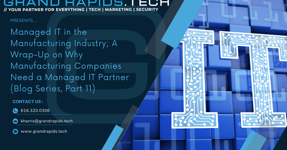 Managed IT in the Manufacturing Industry | Grand Rapids Tech